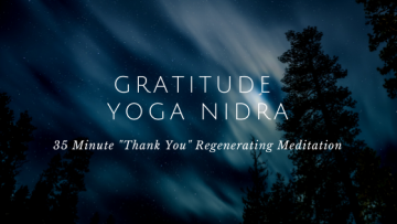 Yoga Nidra – Gratitude - Ally Boothroyd